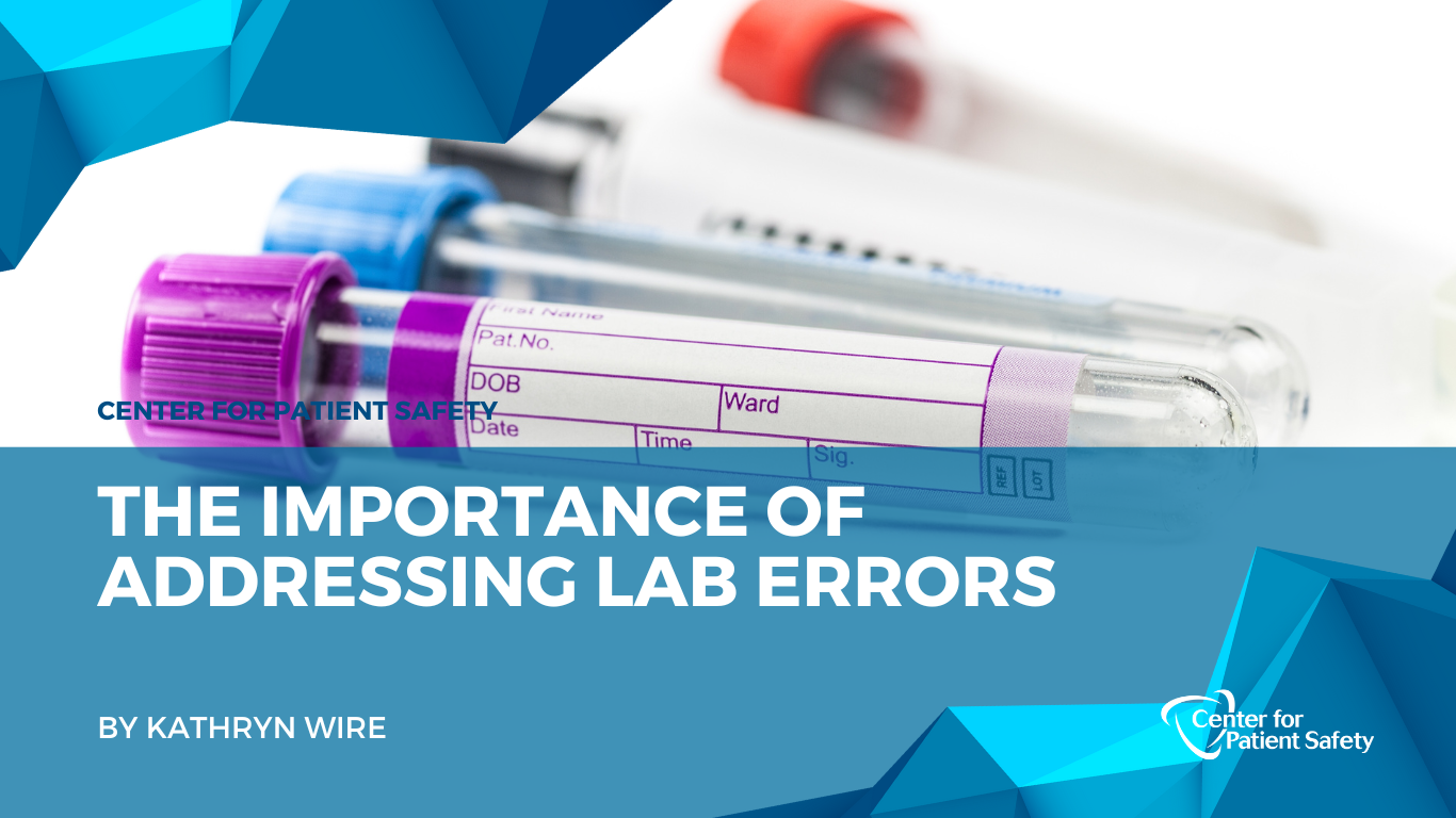 The Importance of Addressing Lab Errors: Uncovering the Causes of Mislabeled and Unlabeled Specimens